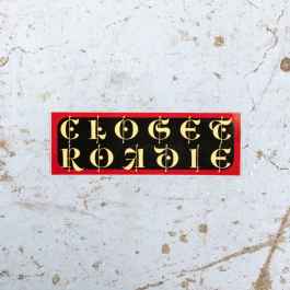 *CALLING IN SICK* closet roadie sticker - BLUE LUG GLOBAL ONLINE STORE