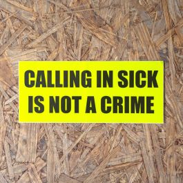 *CALLING IN SICK* bumper sticker - BLUE LUG GLOBAL ONLINE STORE